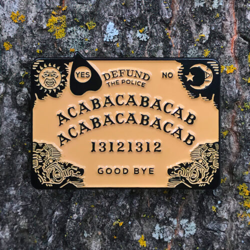 ACAB Ouija - Defund the Police (Enamel Pin + Vinyl Sticker) - UGSMAG